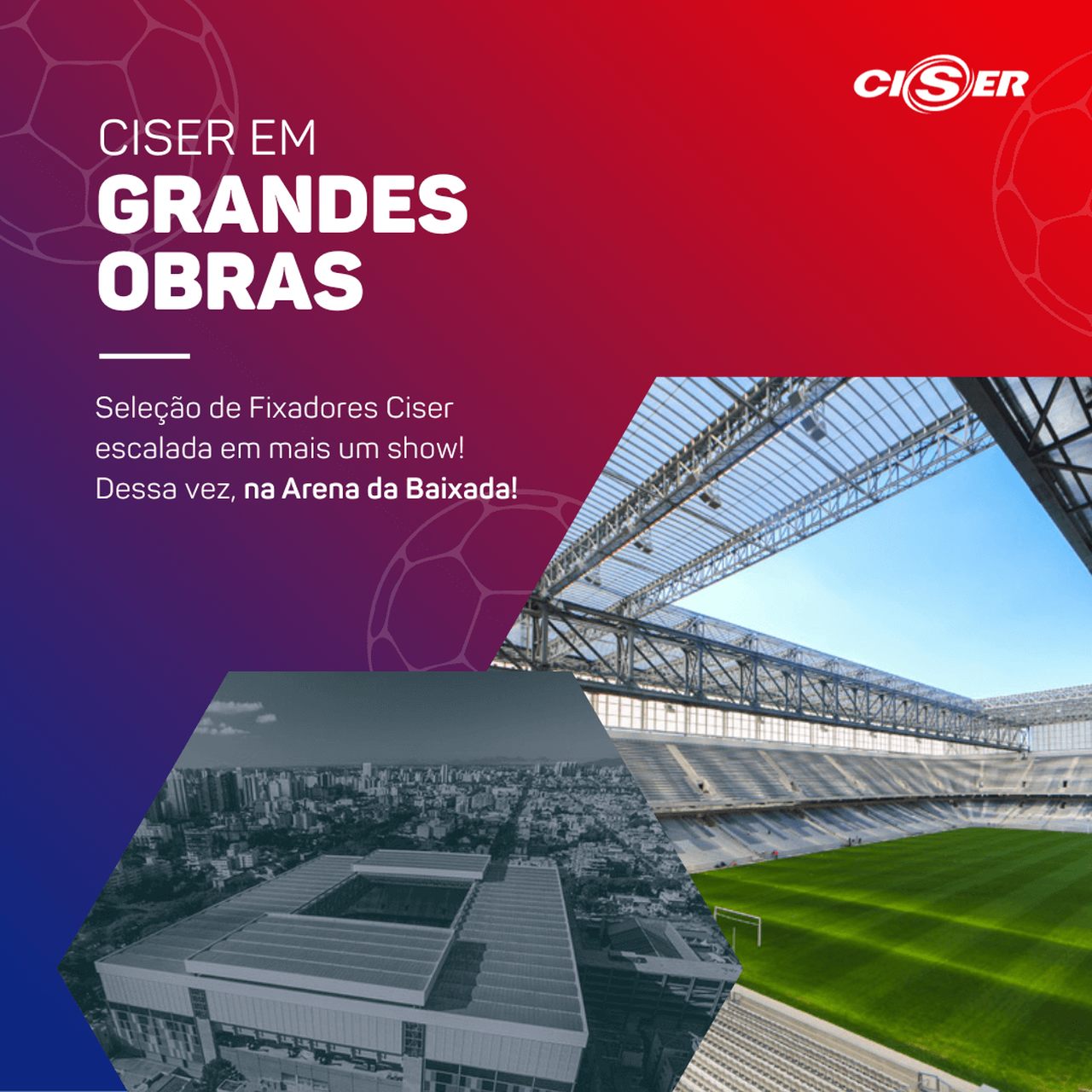 Ciser e estádios brasileiros: conheça a parceria de sucesso